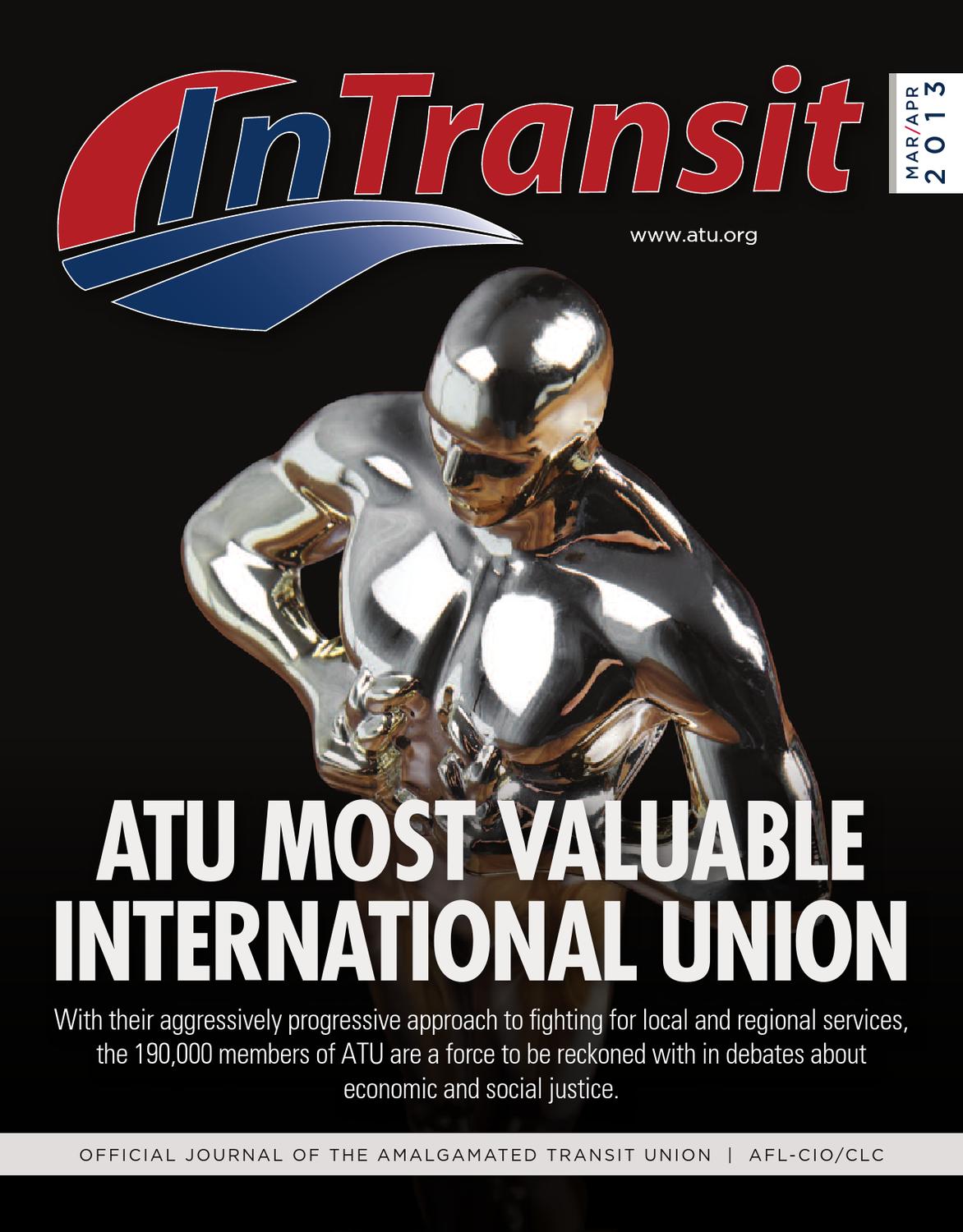 In Transit - March/April 2013 by Amalgamated Transit Union - issuu