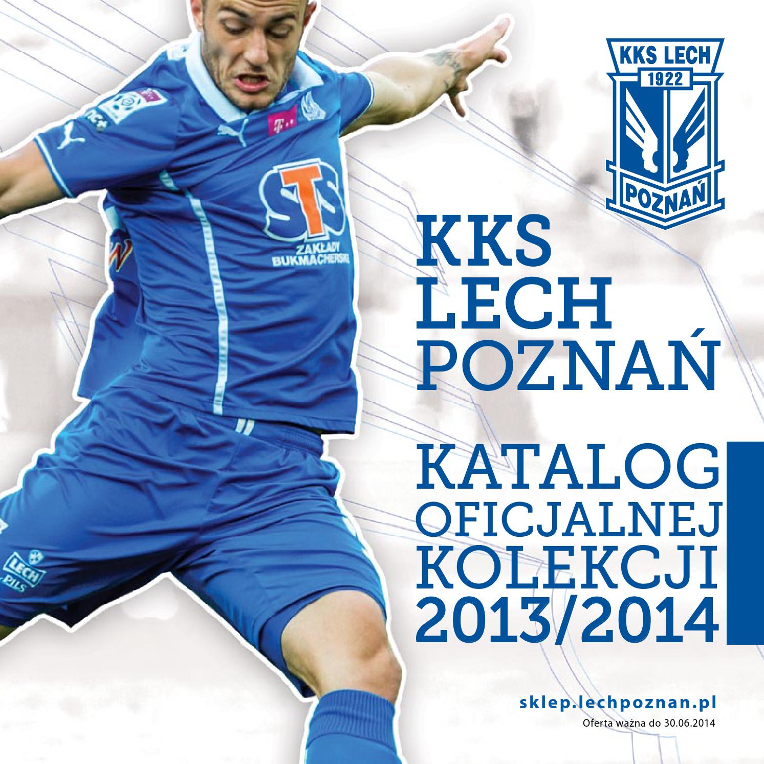 KKS Lech Poznań 2013/2014 by KKS Lech Poznań - issuu