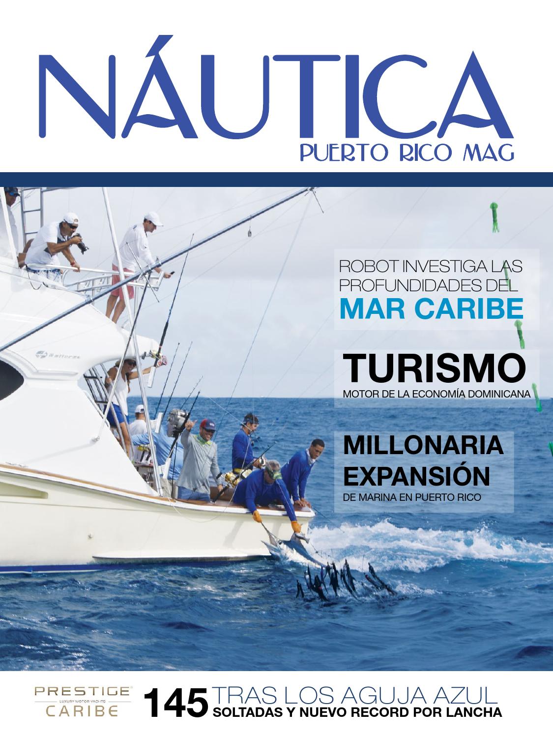 Náutica Puerto Rico Magazine Año 2 Vol. 6 by Náutica Puerto Rico ...