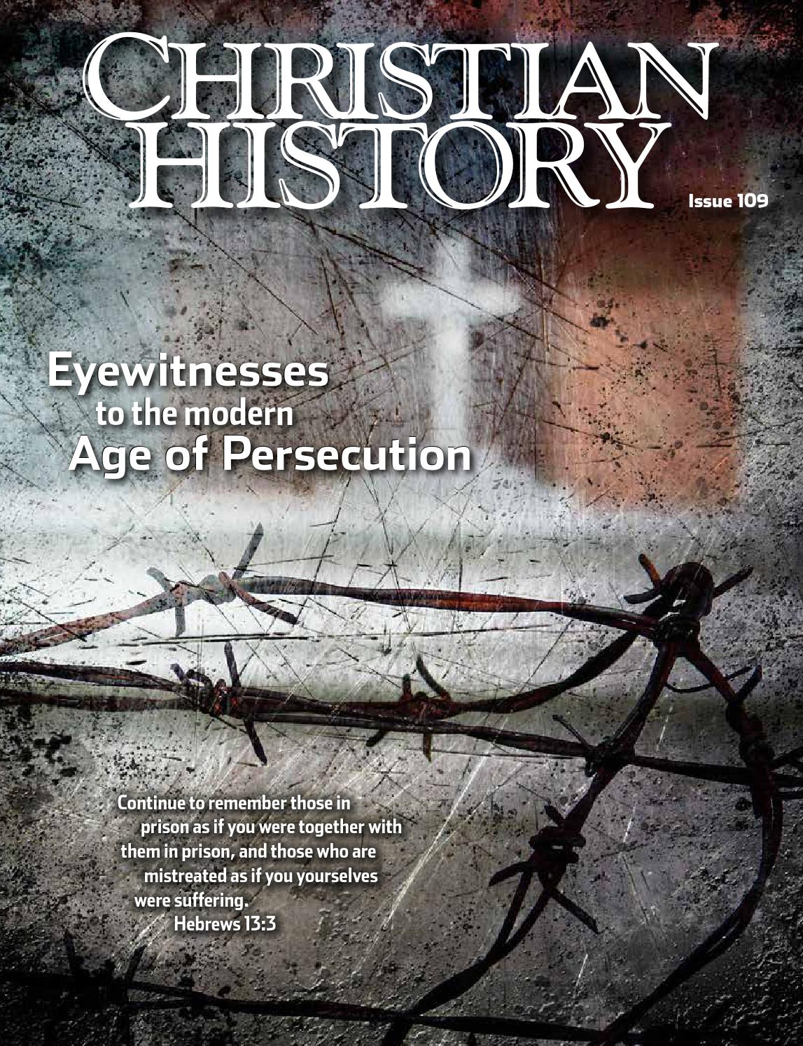 Christian History 109: Modern Age of Persecution by Christian History ...