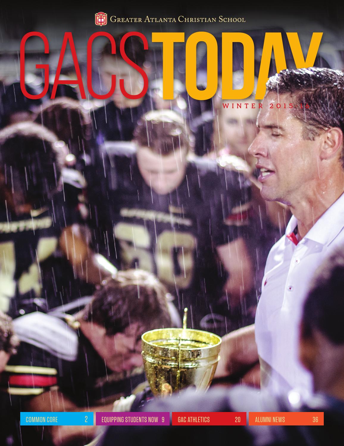 GAC Today Winter 2015-16 by Greater Atlanta Christian School - issuu